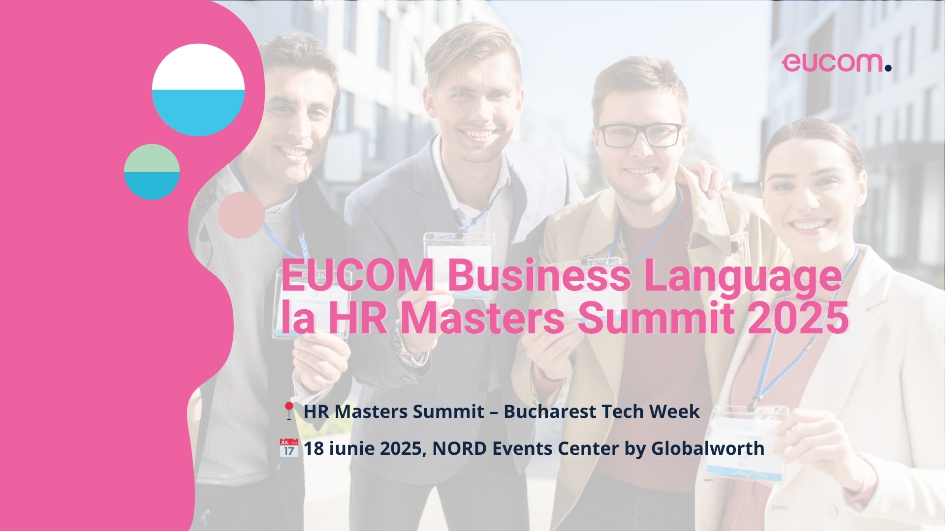 EUCOM Business Language la HR Masters Summit 2025: Transformăm ...